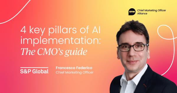 4 key pillars of AI implementation: The CMO’s guide
